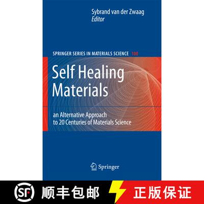 【3-4周达】精装 Self Healing Materials : An Alternative Approach to 20 Centuries of Materials Science [9781402062490]