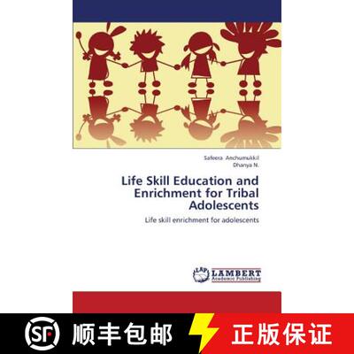 预订 Life Skill Education and Enrichment for Tribal Adolescents [9783659347566]