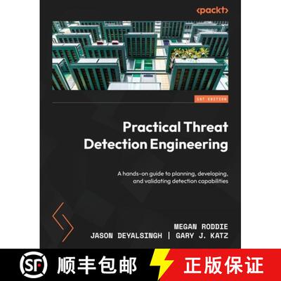 预订 Practical Threat Detection Engineering: A hands-on guide to planning, developing, and validating... [9781801076715]