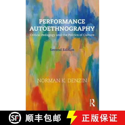 【3-4周达】Performance Autoethnography : Critical Pedagogy and the Politics of Culture [9781138066298]