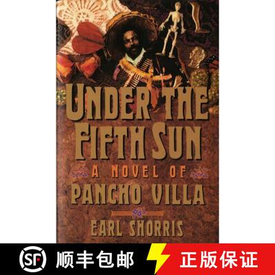 【3-4周达】Under the Fifth Sun: A Novel of Pancho Villa [9780393310832]