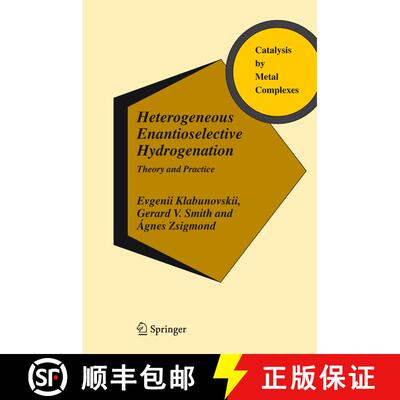 【3-4周达】精装 Heterogeneous Enantioselective Hydrogenation : Theory and Practice [9781402042942]