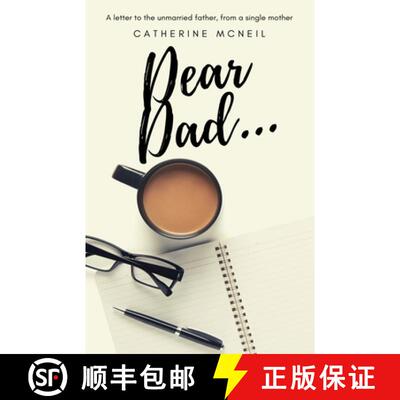 【3-4周达】Dear Dad....: A letter to the unmarried father, from a single mother [9780578656670]
