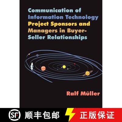 【3-4周达】Communication of Information Technology Project Sponsors and Managers in Buyer-Seller Rela... [9781581121988]