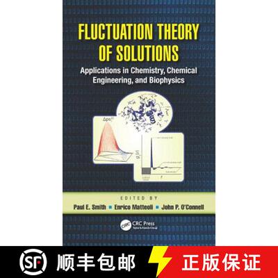 【3-4周达】Fluctuation Theory of Solutions: Applications in Chemistry, Chemical Engineering, and Biop... [9781439899229]