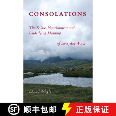 【3-4周达】Consolations: The Solace, Nourishment and Underlying Meaning of Everyday Words [9781932887341]