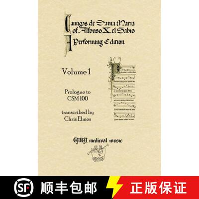 【3-4周达】Cantigas De Santa Maria Of Alfonso X, El Sabio, A Performing Edition: - Prologue to CSM 100 [9780955244070]
