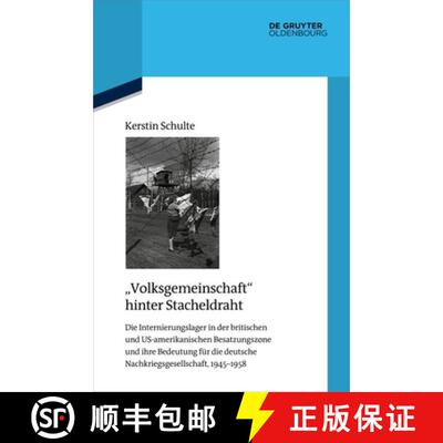 【3-4周达】精装 Volksgemeinschaft Hinter Stacheldraht: Die Internierungslager in Der Britischen Und U... [9783111315829]