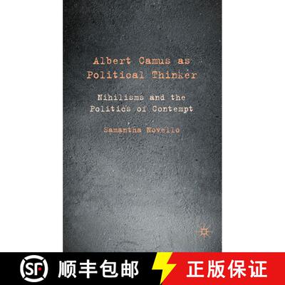 【3-4周达】精装 Albert Camus as Political Thinker: Nihilisms and the Politics of Contempt [9780230240988]
