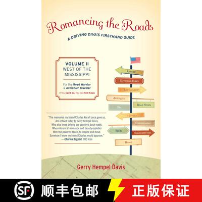 【3-4周达】Romancing the Roads, Volume II: West of the Mississippi: A Driving Diva's Firsthand Guide [9781589796393]
