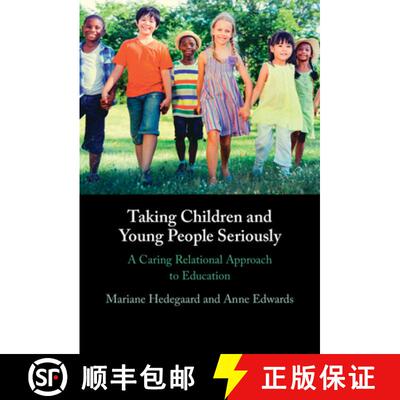 【3-4周达】精装 Taking Children and Young People Seriously: A Caring Relational Approach to Education [9781108833486]