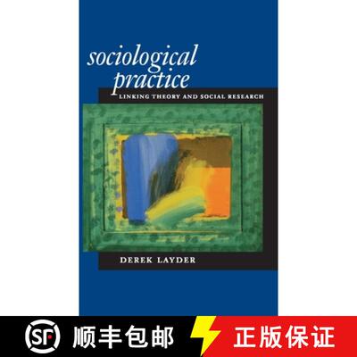【3-4周达】精装 Sociological Practice: Linking Theory and Social Research [9780761954293]