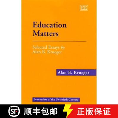 【3-4周达】精装 Education Matters - Selected Essays by Alan B. Krueger: Selected Essays by Alan B. Kr... [9781840641066]