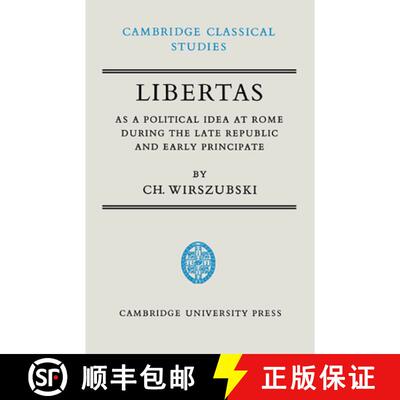 预订 精装 Libertas as a Political Idea at Rome during the Late Republic and Early Principate: - Liber... [9780521068482]