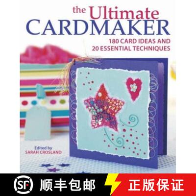【3-4周达】The Ultimate Cardmaker: 180 Card Ideas and 20 Essential Techniques [9780715325964]