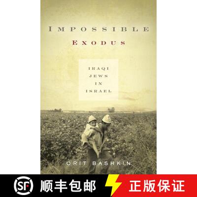 【3-4周达】Impossible Exodus: Iraqi Jews in Israel [9781503602656]