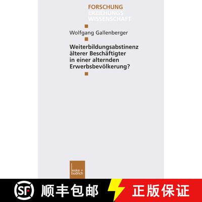 【3-4周达】Weiterbildungsabstinenz älterer Beschäftigter in einer alternden Erwerbsbevölkerung? [9783810034755]