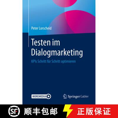 【3-4周达】Testen im Dialogmarketing: KPIs Schritt für Schritt optimieren (1. Aufl. 2020) (1. Aufl. ... [9783658313333]