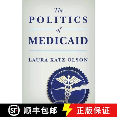 【3-4周达】精装 The Politics of Medicaid [9780231150606]