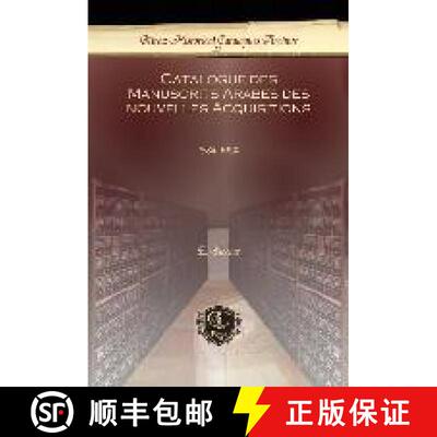 【3-4周达】精装 Catalogue des Manuscrits Arabes des nouvelles Acquisitions: 1884-1924 [9781611430301]