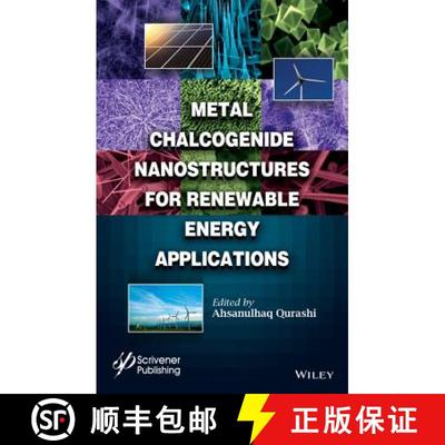 【3-4周达】Metal Chalcogenide Nanostructures For Renewable Energy Applications [Wiley材料科学] [9781118237915]