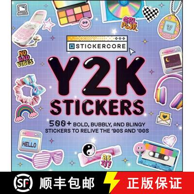 【3-4周达】Y2K Stickers: 500+ Bold, Bubbly, and Blingy Stickers to Relive the '90s and '00s [9781507223994]