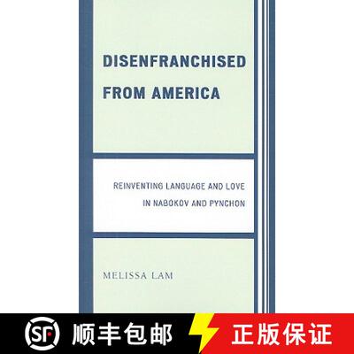 【3-4周达】Disenfranchised from America : Reinventing Language and Love in Nabokov and Pynchon [9780761846192]