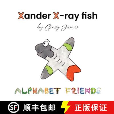 【3-4周达】Xander X-ray Fish: An Extraordinary Tale of Excuses [9781968704230]