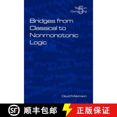 【3-4周达】Bridges from Classical to Nonmonotonic Logic [9781904987000]