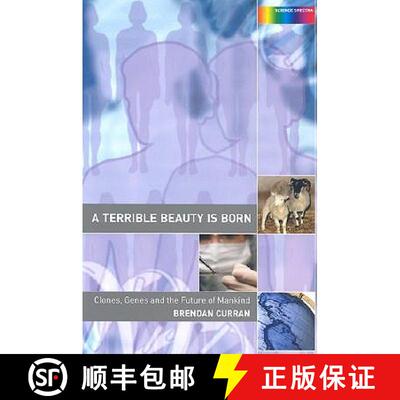 【3-4周达】A Terrible Beauty Is Born: Clones, Genes and the Future of Mankind [9780415287098]