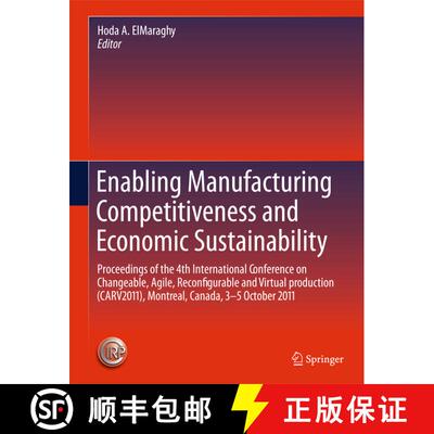 【3-4周达】Enabling Manufacturing Competitiveness and Economic Sustainability: Proceedings of the 4th... [9783642238598]