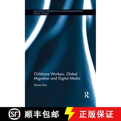 【3-4周达】Childcare Workers, Global Migration and Digital Media [9780367890636]