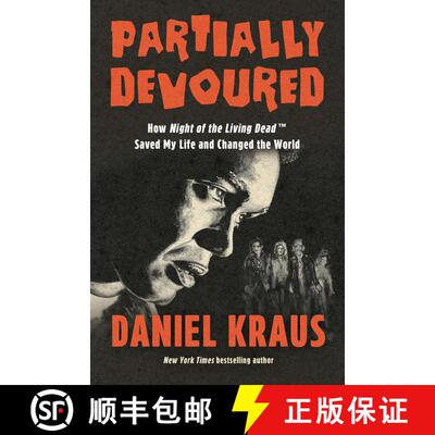 【3-4周达】精装 Partially Devoured: How Night of the Living Dead Saved My Life and Changed the World [9781640097155]