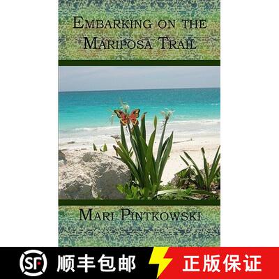 【3-4周达】Embarking on the Mariposa Trail [9781419620270]
