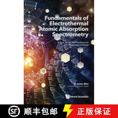 预订 精装 Fundamentals Of Electrothermal Atomic Absorption Spectrometry: A Look Inside The Fundamenta... [9789813229761]