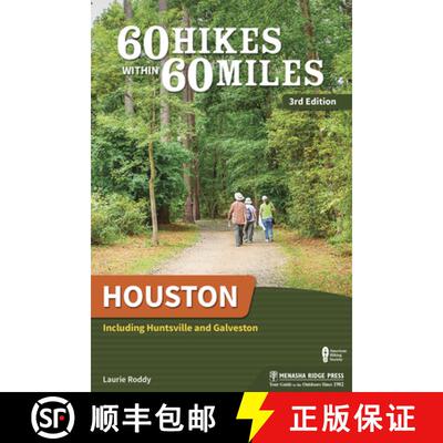 【3-4周达】60 Hikes Within 60 Miles: Houston: Including Huntsville, Galveston, and Beaumont [9781634041027]