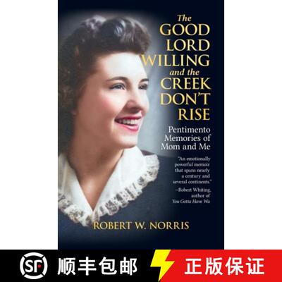 【3-4周达】The Good Lord Willing and the Creek Don't Rise: Pentimento Memories of Mom and Me [9781801000000]