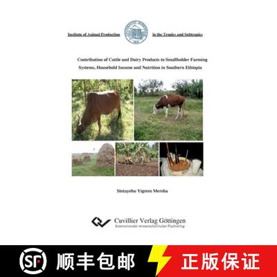 【3-4周达】Contribution of Cattle and Dairy Products to Smallholder Farming Systems, Household Income... [9783954049684]