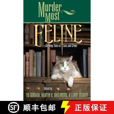 【3-4周达】Murder Most Feline : Cunning Tales of Cats and Crime [9781581822151]