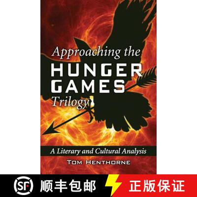 【3-4周达】Approaching the Hunger Games Trilogy : A Literary and Cultural Analysis [9780786468645]