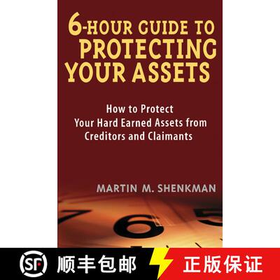【3-4周达】6-Hour Guide To Protecting Your Assets: How To Protect Your Hard Earned Assets From Credit... [9780471430575]