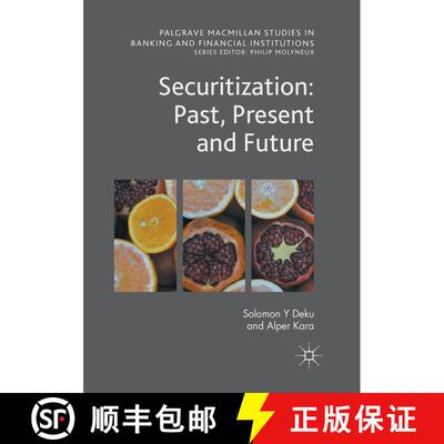 【3-4周达】Securitization: Past, Present and Future (Softcover reprint of the original 1st ed. 2017) [9783319867861]