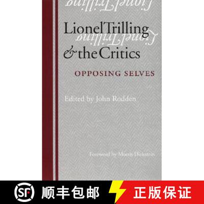 【3-4周达】Lionel Trilling and the Critics: Opposing Selves [9780803289741]
