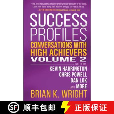 【3-4周达】Success Profiles: Conversations with High Achievers Volume 2 Including Kevin Harrington, C... [9781951503031]