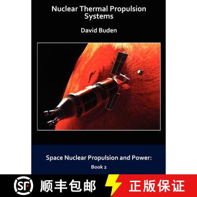 【3-4周达】Nuclear Thermal Propulsion Systems [9780974144337]
