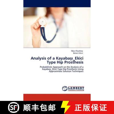 预订 Analysis of a Kayaba _Ekici Type Hip Prosthesis [9783845415697]