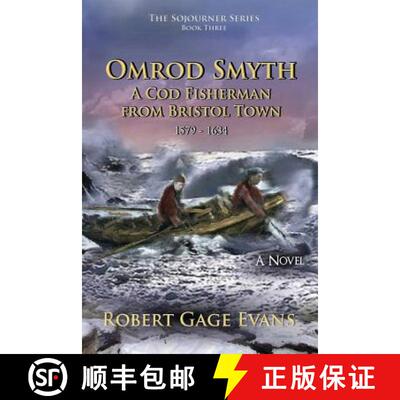 【3-4周达】Omrod Smyth: A Cod Fisherman from Bristol Town, 1579 - 1634 [9780998342504]