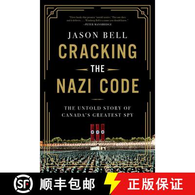 【3-4周达】Cracking the Nazi Code: The Untold Story of Canada's Greatest Spy [9781443466769]