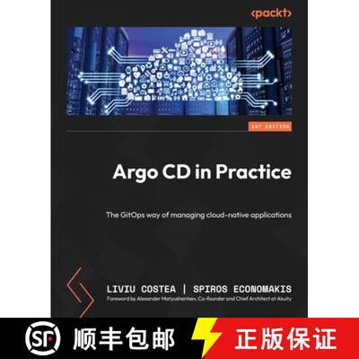预订 Argo CD in Practice: The GitOps way of managing cloud-native applications [9781803233321]