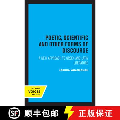 【3-4周达】Poetic, Scientific and Other Forms of Discourse: A New Approach to Greek and Latin Literat... [9780520314559]